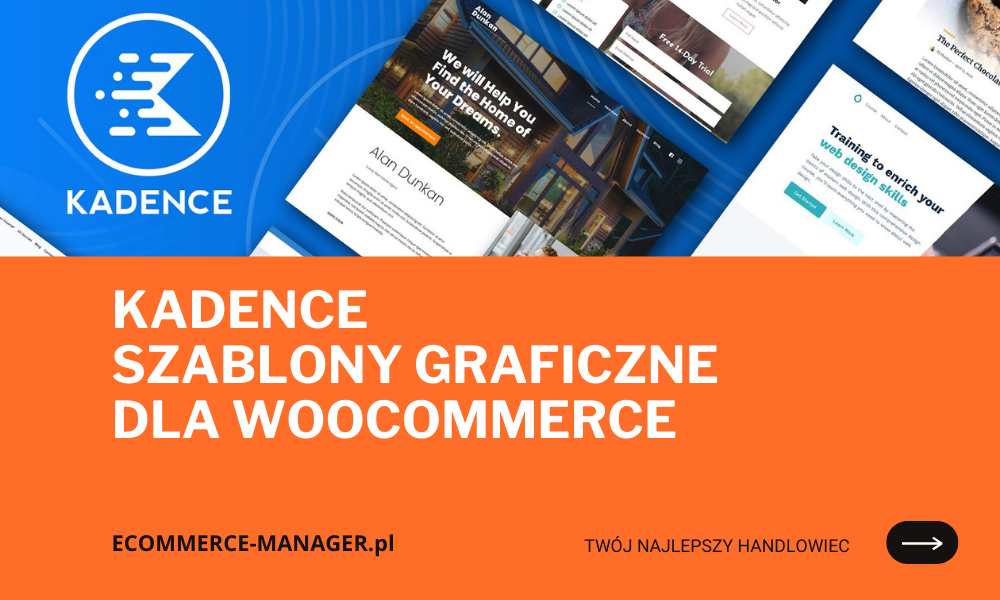 Kadence - szablony graficzne dla Woocommerce - E-COMMERCE MANAGER